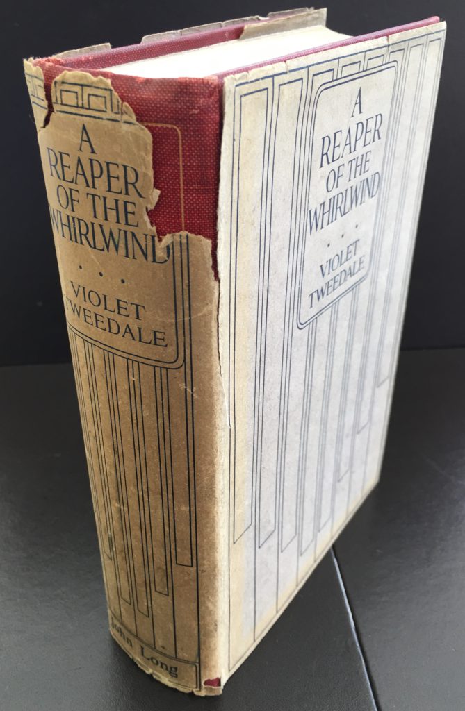 Tweedale, Violet ~ A Reaper Of The Whirlwind (Signed By The Author)