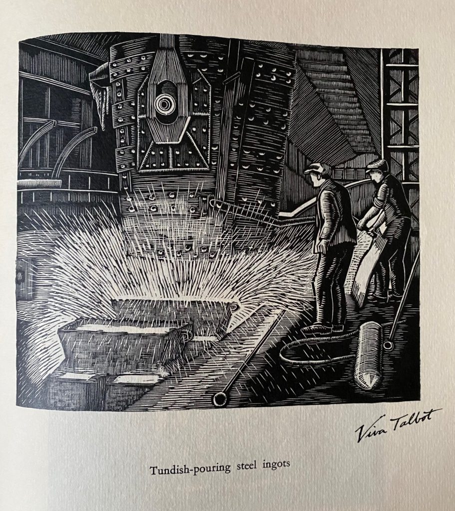 Talbot, Viva ~ Steel Making : Woodcuts By Viva Talbot