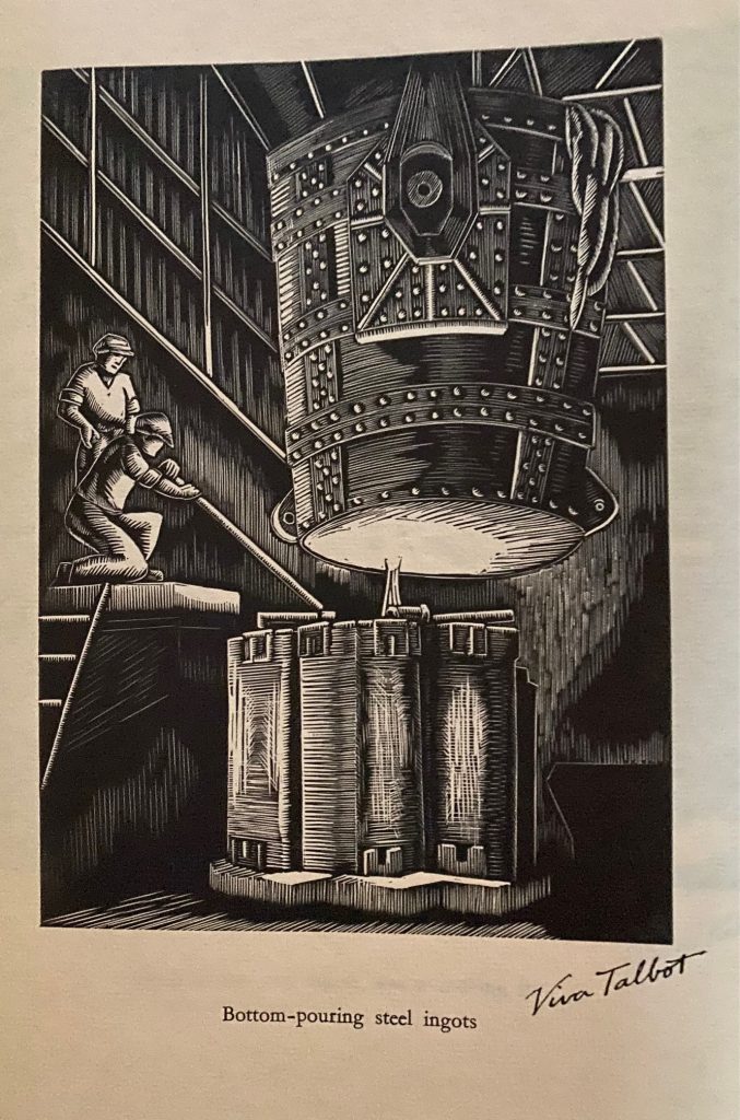 Talbot, Viva ~ Steel Making : Woodcuts By Viva Talbot