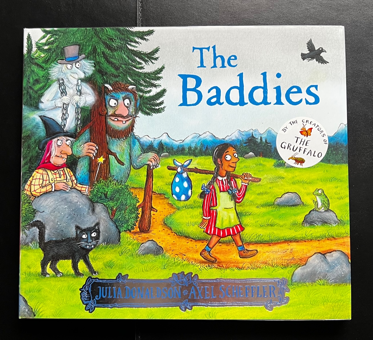 Donaldson, Julia & Scheffler, Axel (Illus.) ~ The Baddies : Signed By ...